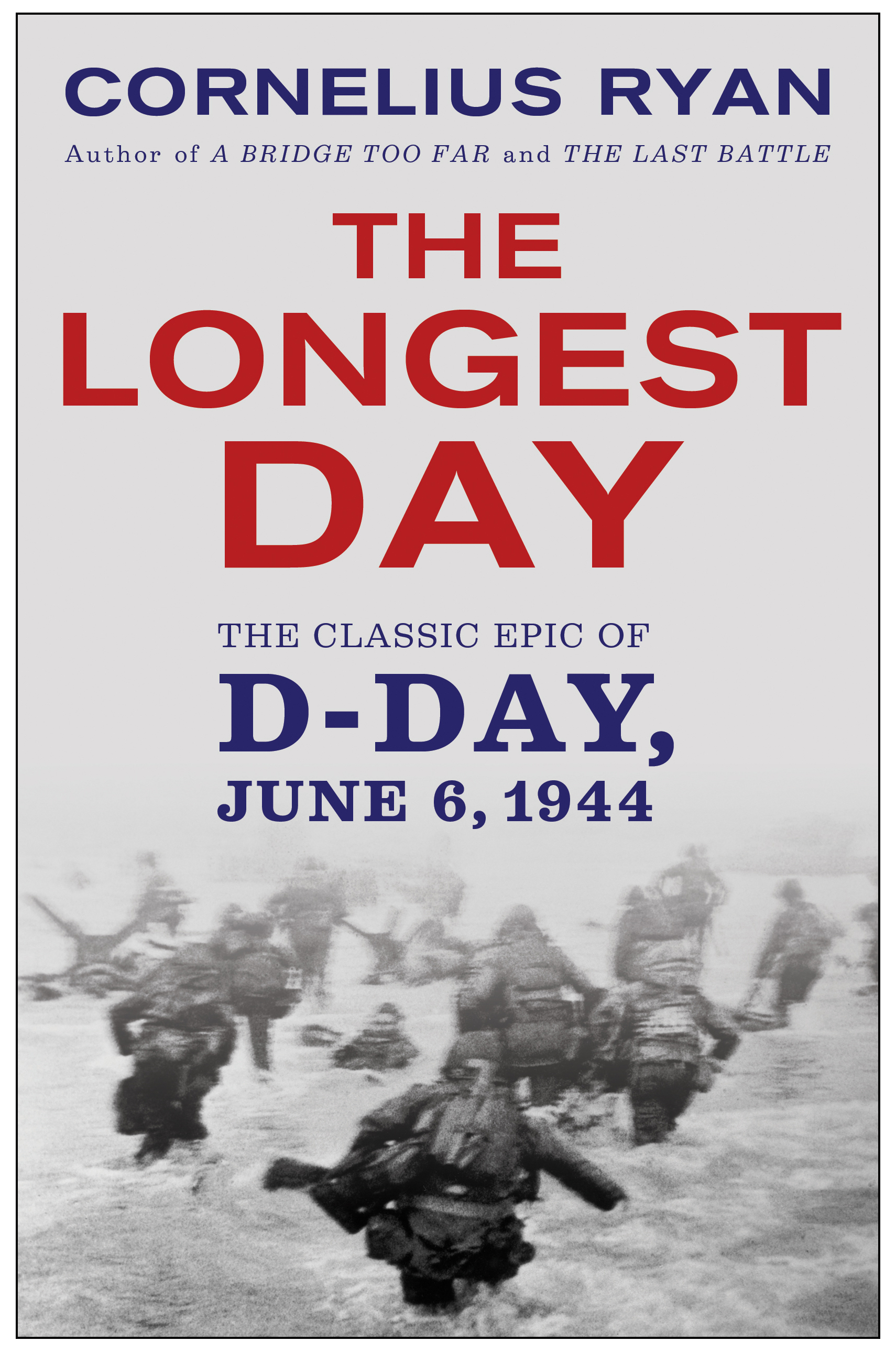Longest Day Book By Cornelius Ryan Official Publisher Page Simon Longest Day Book By Cornelius Ryan Official Publisher Page Simon