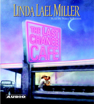 The Last Chance Cafe Audiobook by Linda Lael Miller, Nance Williamson ...