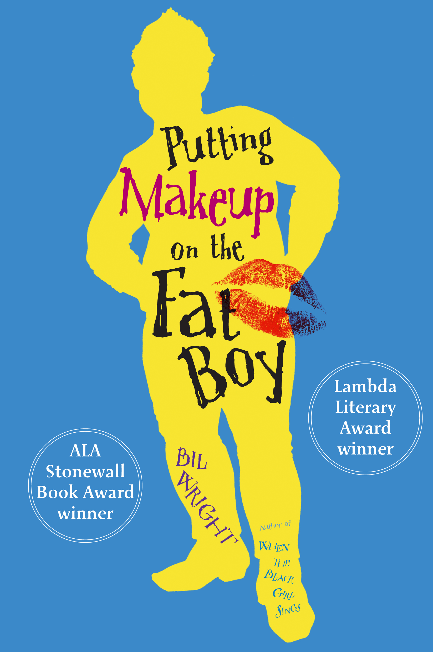 Putting Makeup On The Fat Boy Book By Bil Wright Official Publisher Putting Makeup On The Fat Boy Book By Bil Wright Official Publisher