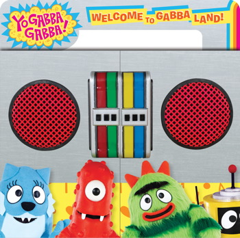 Yo Gabba Gabba! Books by Cordelia Evans, Tina Gallo, and Sheila Sweeny ...