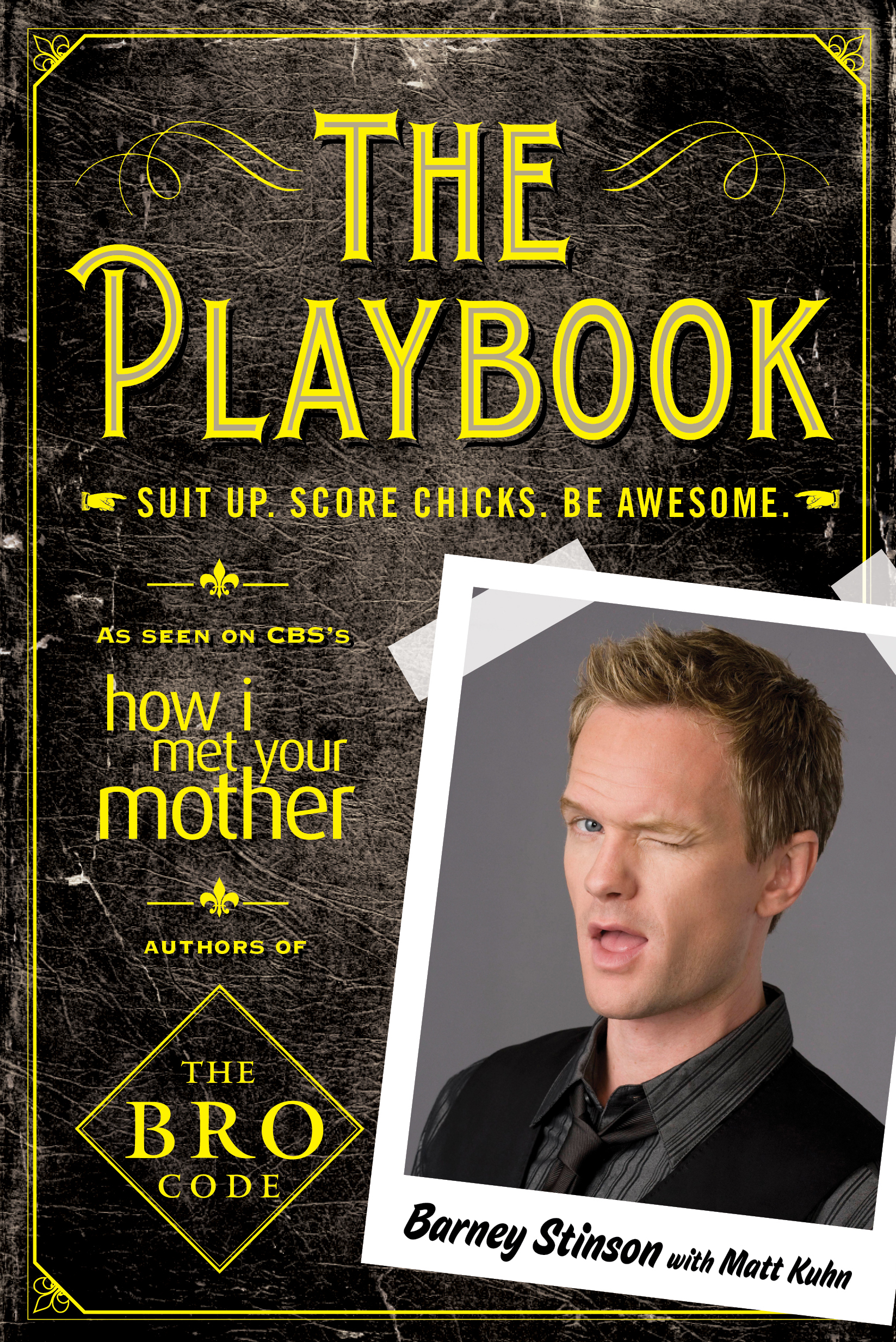 The Playbook Book By Barney Stinson Matt Kuhn Official Publisher The Playbook Book By Barney Stinson Matt Kuhn Official Publisher