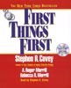 First Things First | Book by Stephen R. Covey, A. Roger Merrill ...