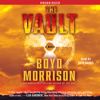 The Vault | Book by Boyd Morrison | Official Publisher Page | Simon ...