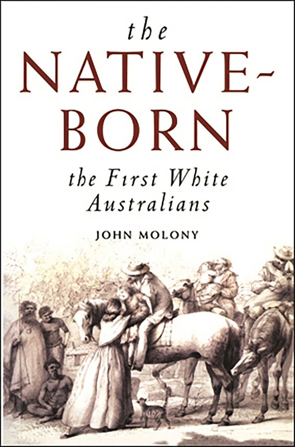 Native-Born | Book by John Molony | Official Publisher Page | Simon ...