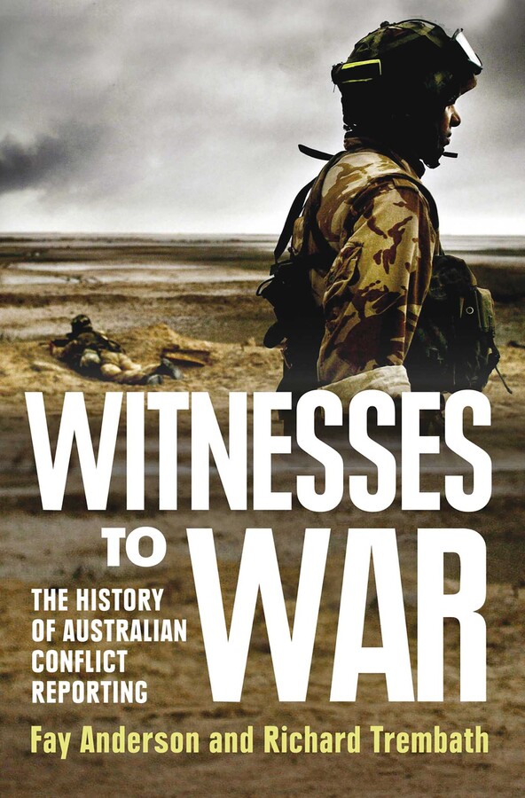 Witnesses To War | Book by Fay Anderson, Richard Trembath | Official ...