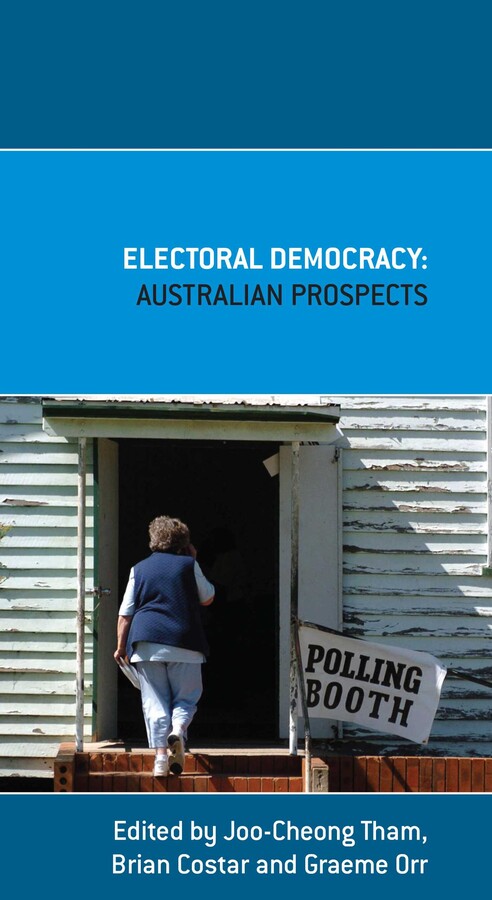 Electoral Democracy | Book by Joo-Cheong Tham, Brian Costar, Graeme Orr ...