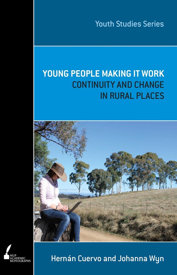 Young People Making It Work eBook by Hernan Cuervo, Johanna Wyn ...