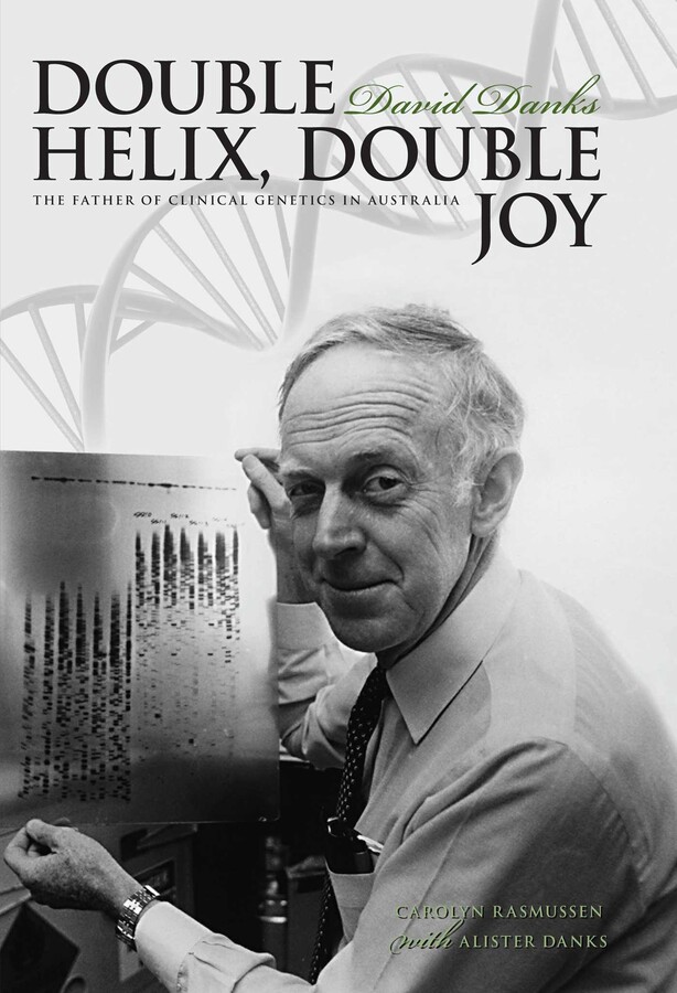 Double Helix, Double Joy eBook by Carolyn Rasmussen, Alister Danks ...