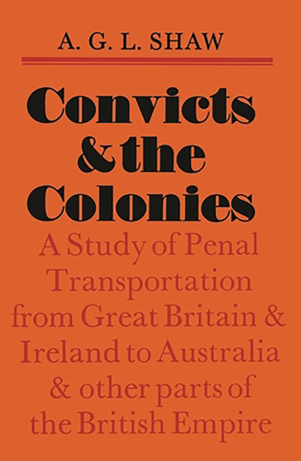 Convicts And The Colonies eBook by Shaw A.G.L | Official Publisher Page ...