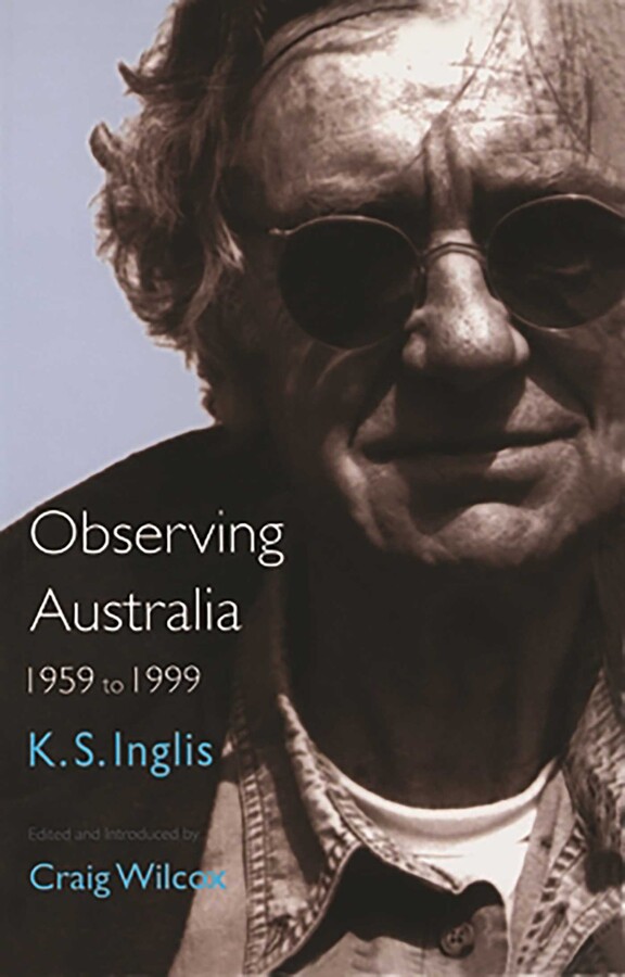 Observing Australia eBook by Ken Inglis | Official Publisher Page ...