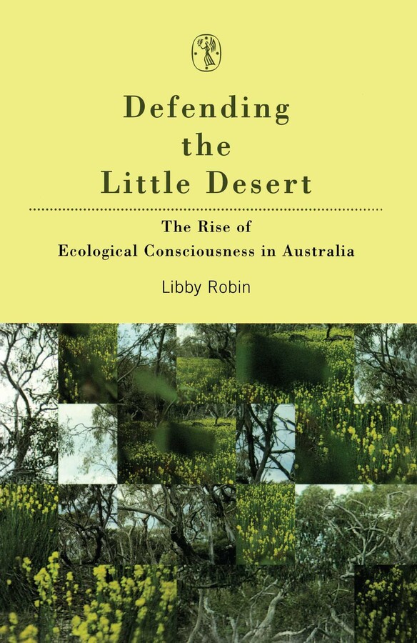 Defending The Little Desert eBook by Libby Robin | Official Publisher ...