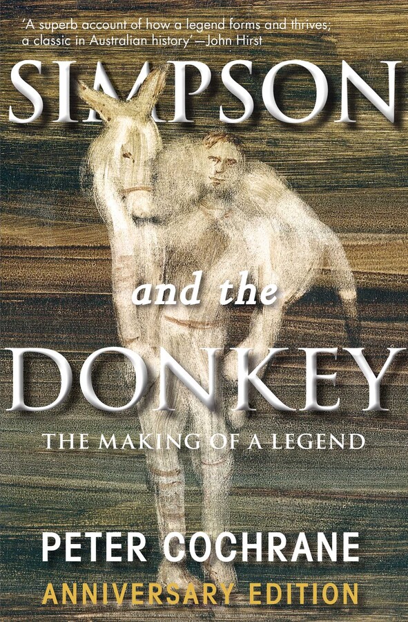 Simpson and the Donkey Anniversary Edition eBook by Peter Cochrane ...