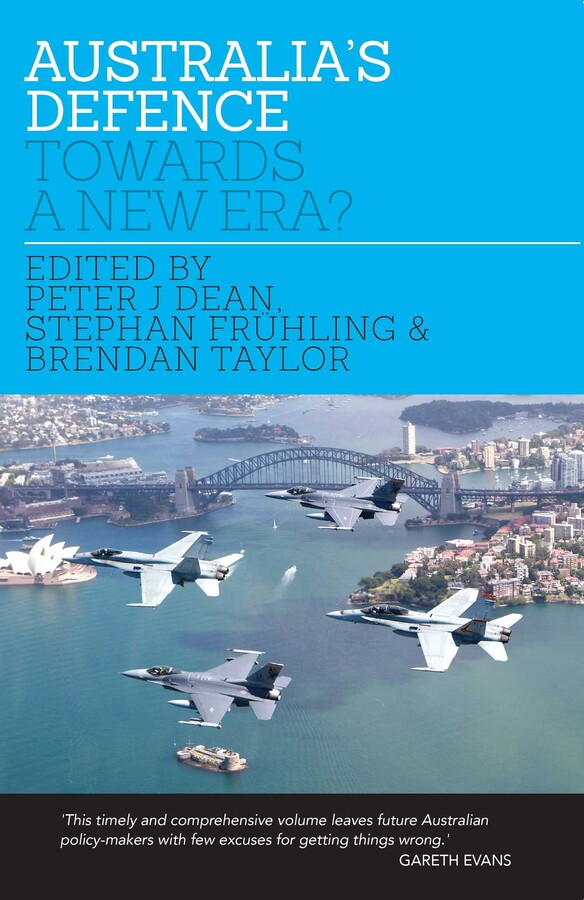 Australia's Defence eBook by Peter Dean, Brendan Taylor, Stephan ...