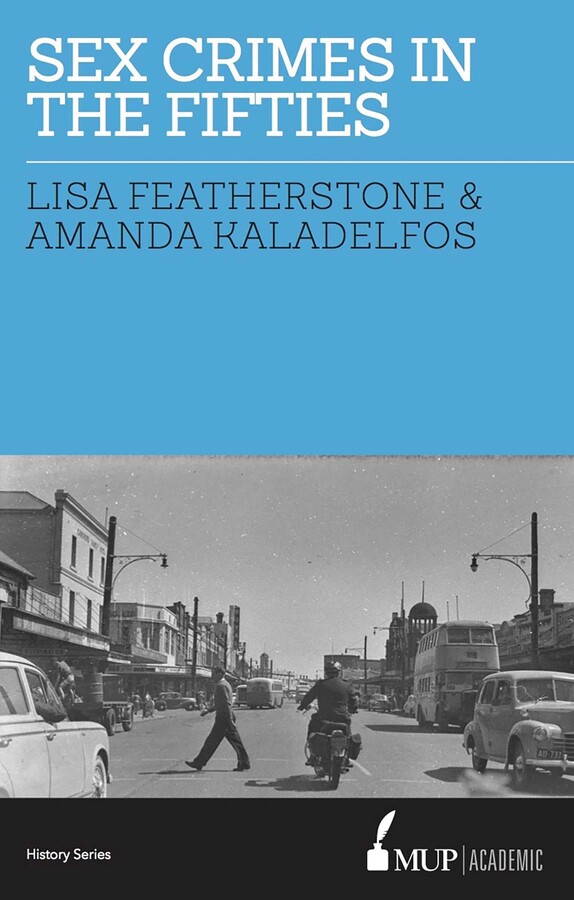 Sex Crimes in the Fifties eBook by Lisa Featherstone, Amanda Kaladelfos ...