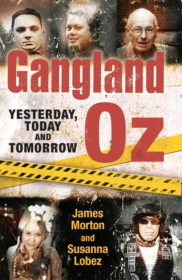 Gangland Oz eBook by Susanna Lobez, James Morton | Official Publisher ...