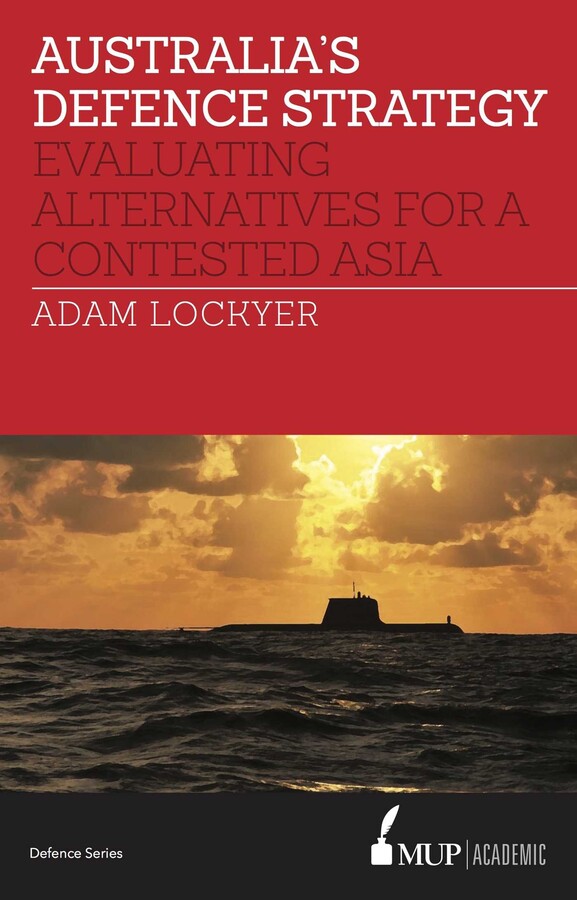 Australia's Defence Strategy eBook by Adam Lockyer | Official Publisher ...