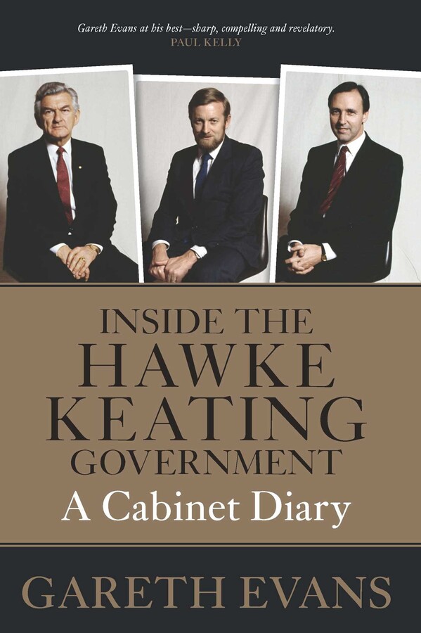 Inside the Hawke–Keating Government | Book by Gareth Evans | Official ...