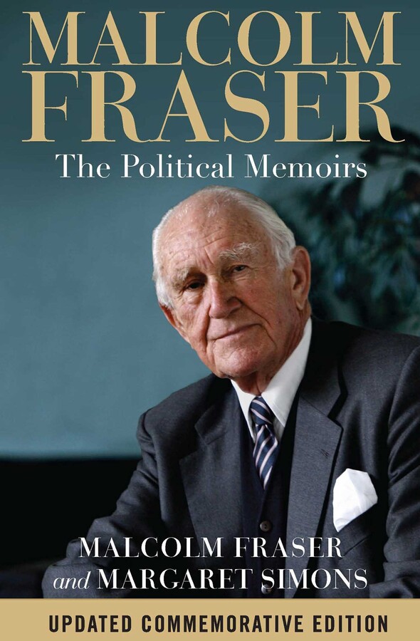 Malcolm Fraser | Book by Margaret Simons | Official Publisher Page ...