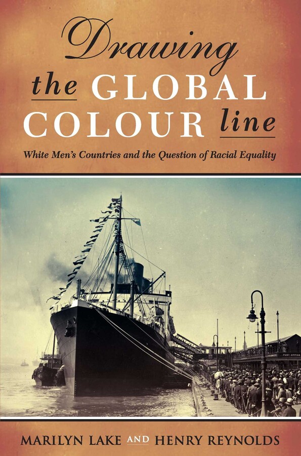 Drawing The Global Colour Line eBook by Henry Reynolds, Marilyn Lake ...