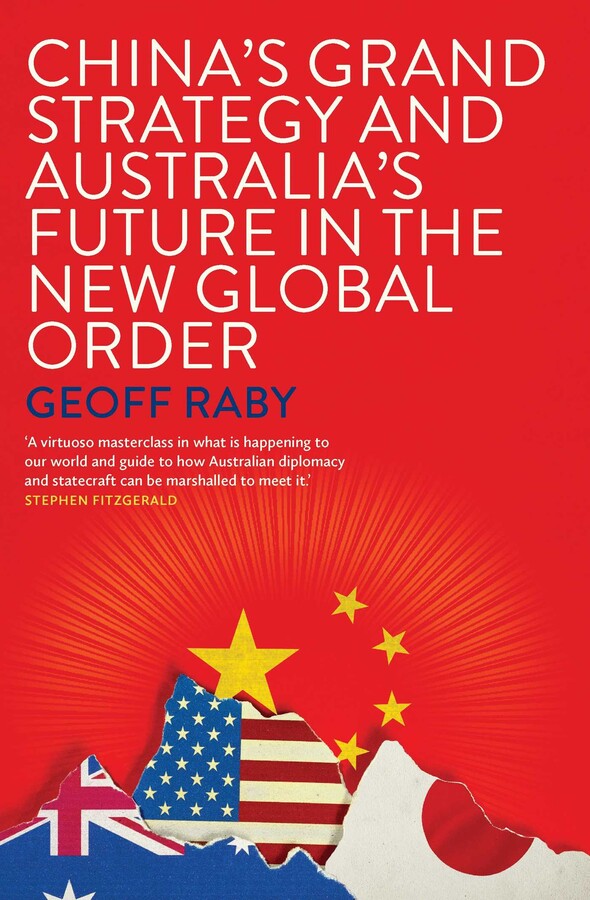 China's Grand Strategy and Australia's Future in the New Global Order ...