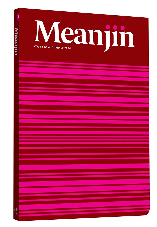 Meanjin Vol 83, No 4 | Book by Esther Anatolitis | Official Publisher ...