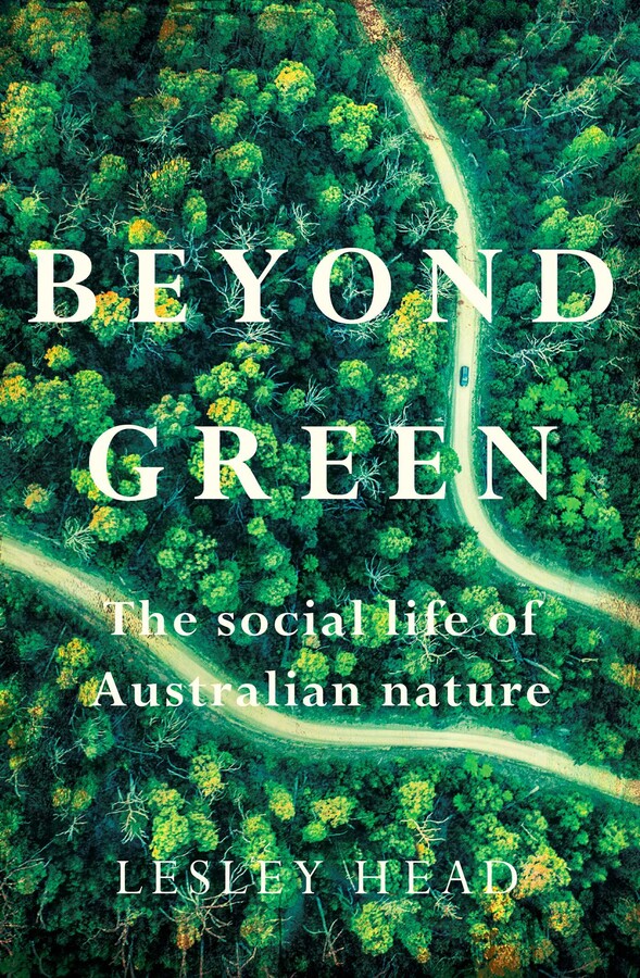 Beyond Green eBook by Lesley Head | Official Publisher Page | Simon & Schuster