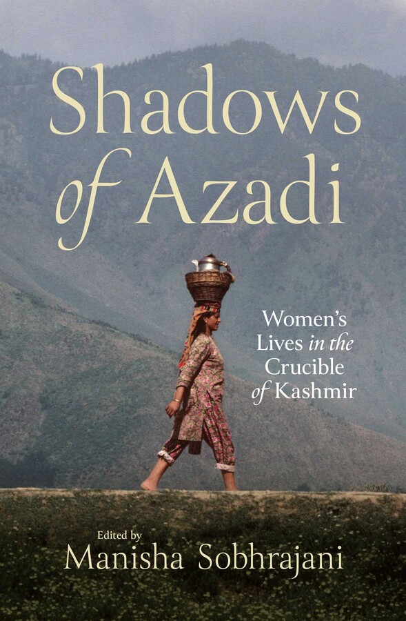 Shadows of Azadi | Book by Manisha Sobhrajani | Official Publisher Page ...