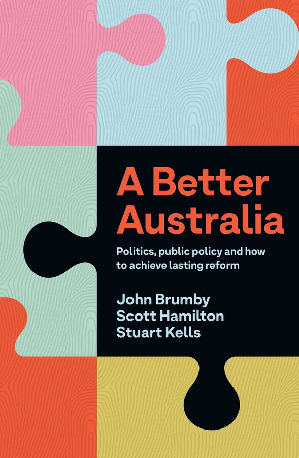 Better Australia eBook by John Brumby, Scott Hamilton, Stuart Kells ...
