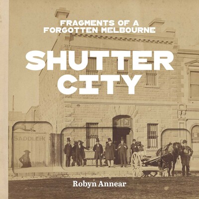 Shutter City | Book by Robyn Annear | Official Publisher Page | Simon ...