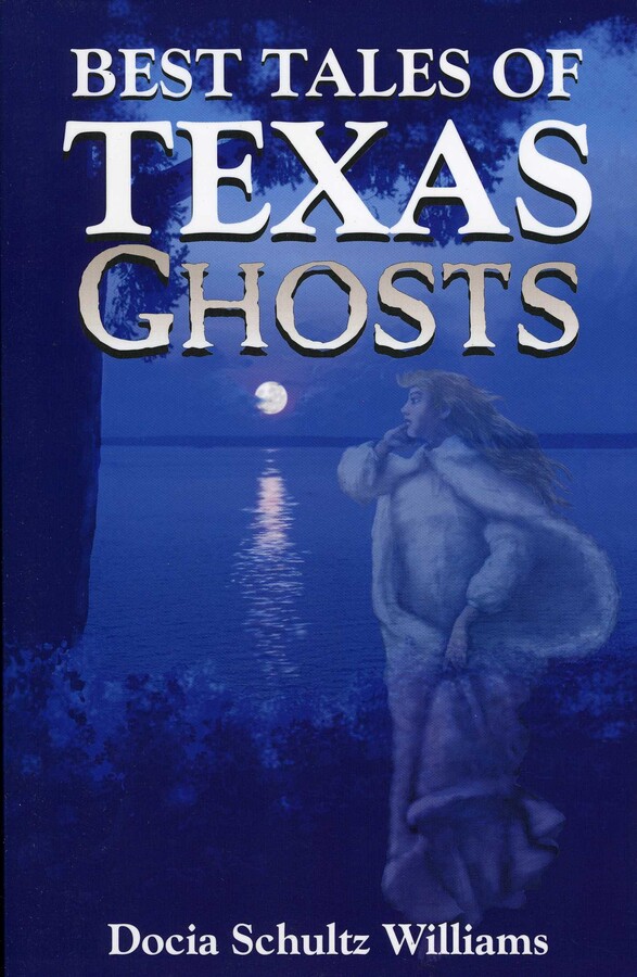 Best Tales of Texas Ghosts eBook by Docia Schultz Williams | Official ...