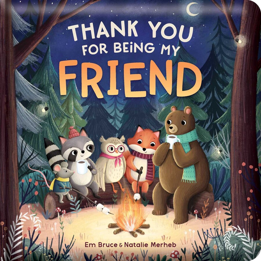 Thank You for Being My Friend: Padded Board Book | Book by Em Bruce ...