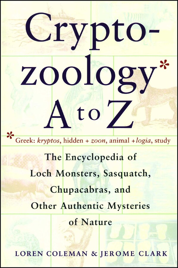 Cryptozoology A To Z | Book by Loren Coleman, Jerome Clark | Official ...