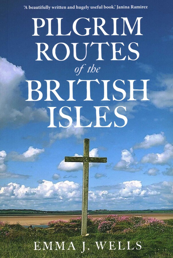 Pilgrim Routes of The British Isles NEW EDITION | Book by Emma Wells ...