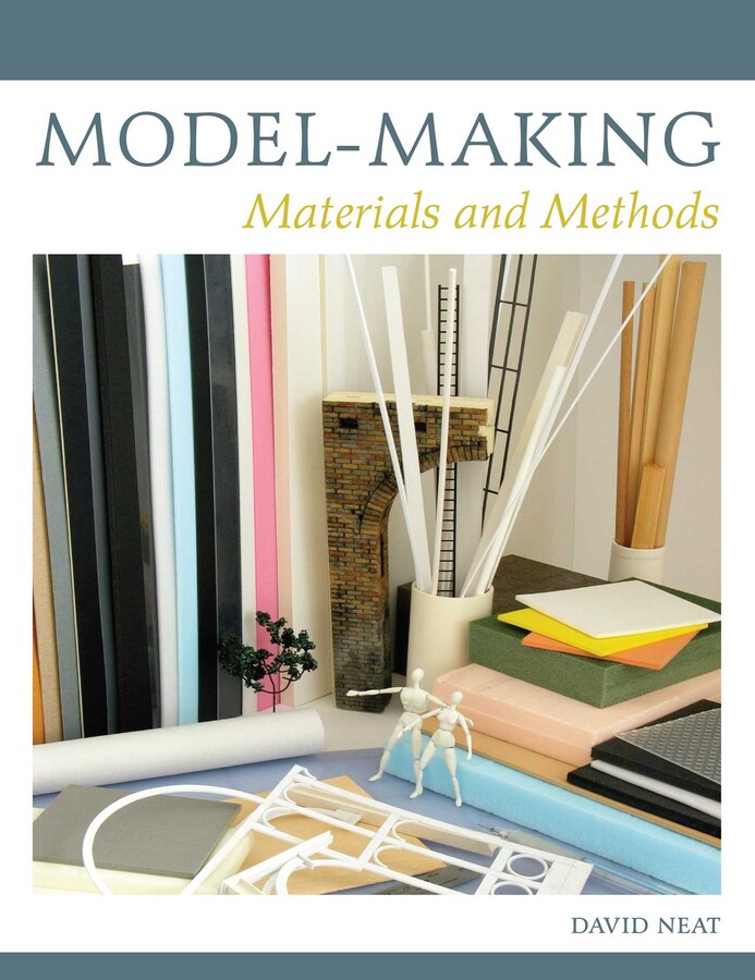 Model-Making | Book by David Neat | Official Publisher Page | Simon ...