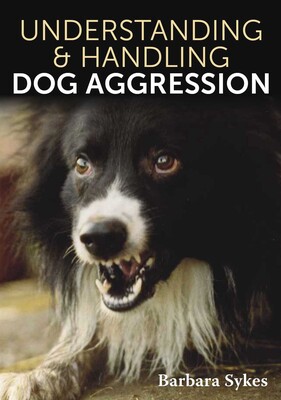 Understanding & Handling Dog Aggression | Book by Barbara Sykes ...