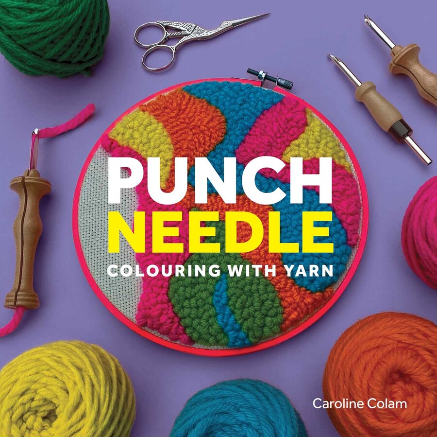 Punch Needle | Book by Caroline Colam | Official Publisher Page | Simon ...
