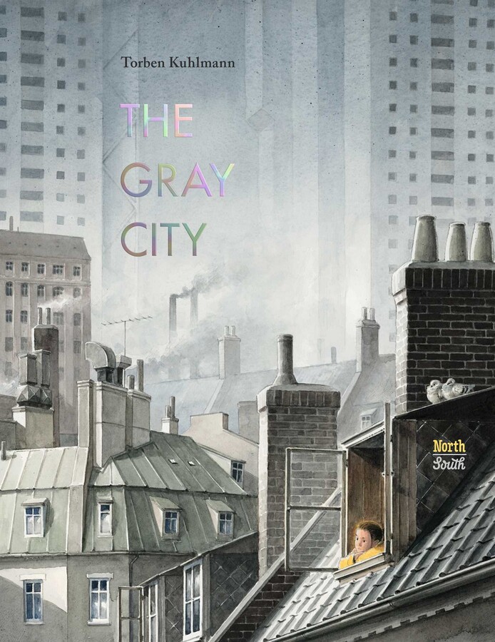 The Gray City | Book by Torben Kuhlmann, David Henry Wilson | Official ...