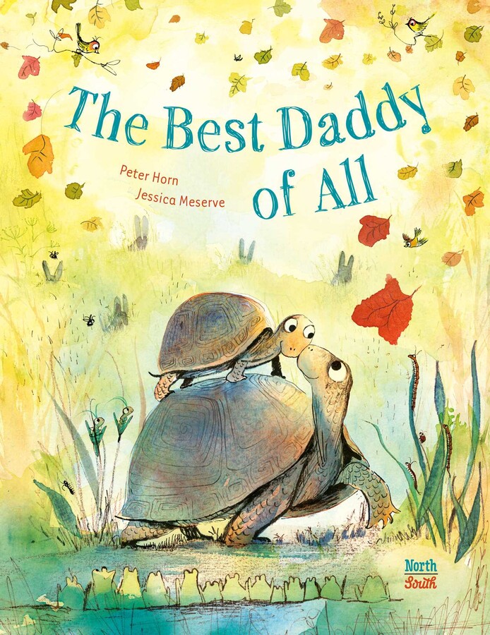 The Best Daddy of All | Book by Peter Horn, Jessica Meserve, Johanna ...