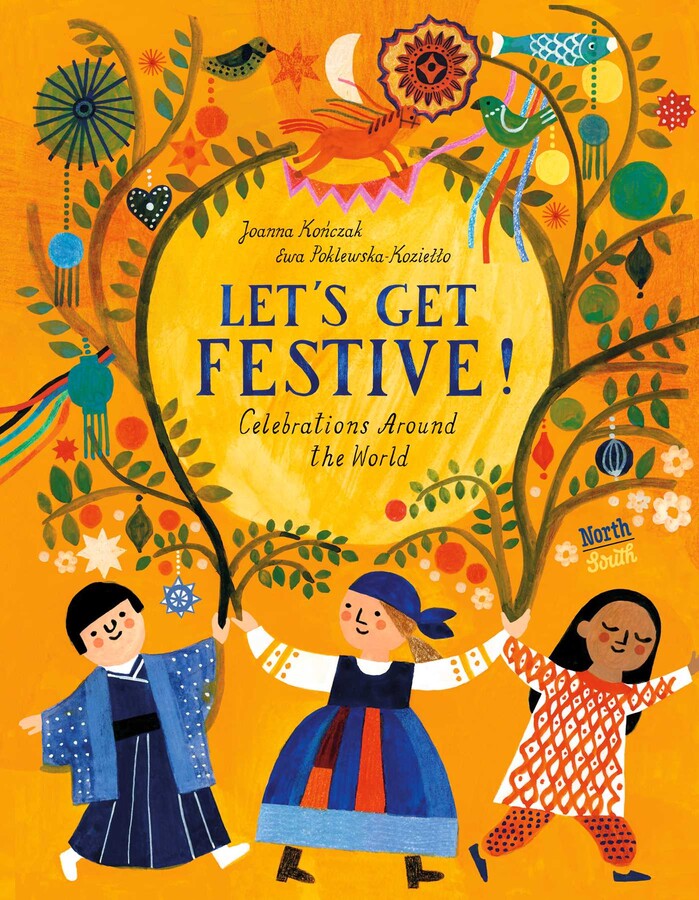 Let's Get Festive! | Book by Joanna Konczak, Ewa Poklewska-Koziello ...