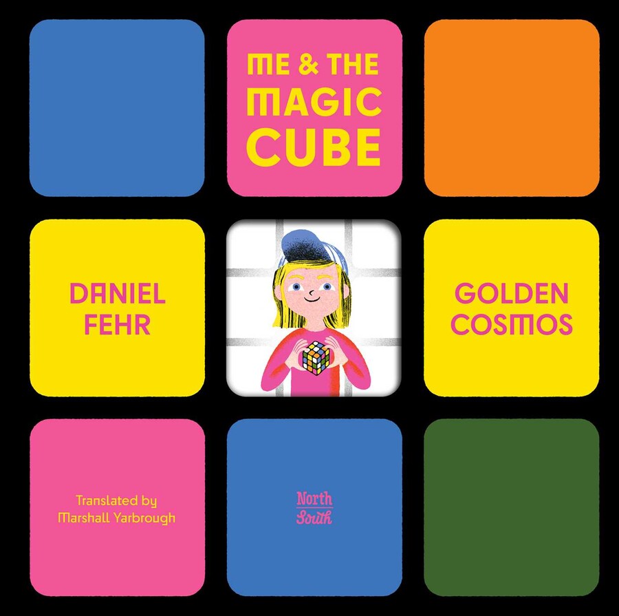 Me & the Magic Cube | Book by Daniel Fehr, GOLDEN COSMOS, Marshall Yarbrough | Official ...