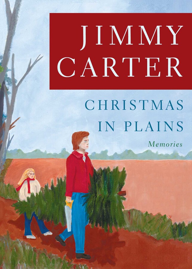 Christmas in Plains eBook by Jimmy Carter, Amy Carter | Official ...