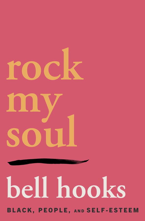 Rock My Soul eBook by bell hooks | Official Publisher Page | Simon ...