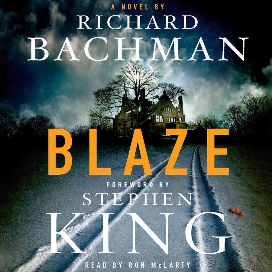 Blaze Audiobook by Stephen King, Ron McLarty | Official Publisher Page ...