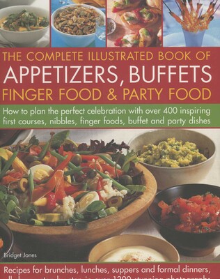 The Complete Book of Appetizers, Starters, Finger Food and Party Food ...