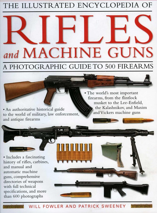 The Illustrated Encyclopedia of Rifles and Machine Guns | Book by ...
