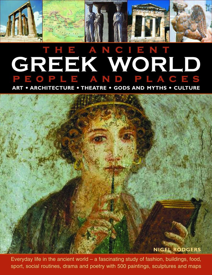 The Greek World: Ancient People & Places | Book by Nigel Rodgers ...