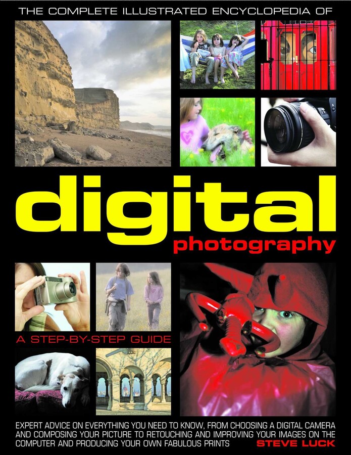 The Complete Illustrated Encyclopedia of Digital Photography | Book by ...