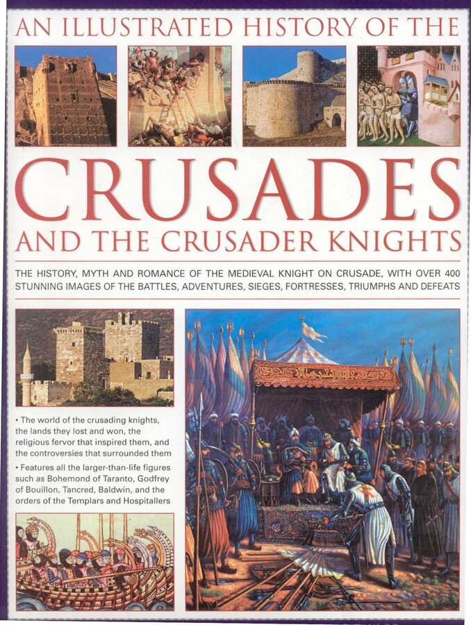 An Illustrated History of the Crusades and Crusader Knights | Book by ...