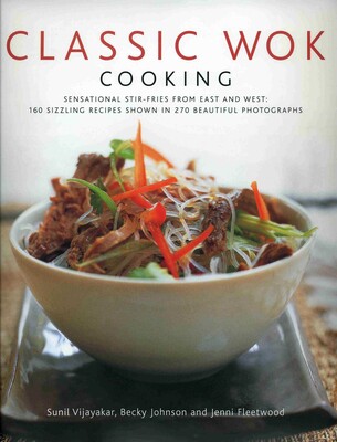 Classic Wok Cooking | Book by Sunil Vijayakar | Official Publisher Page ...