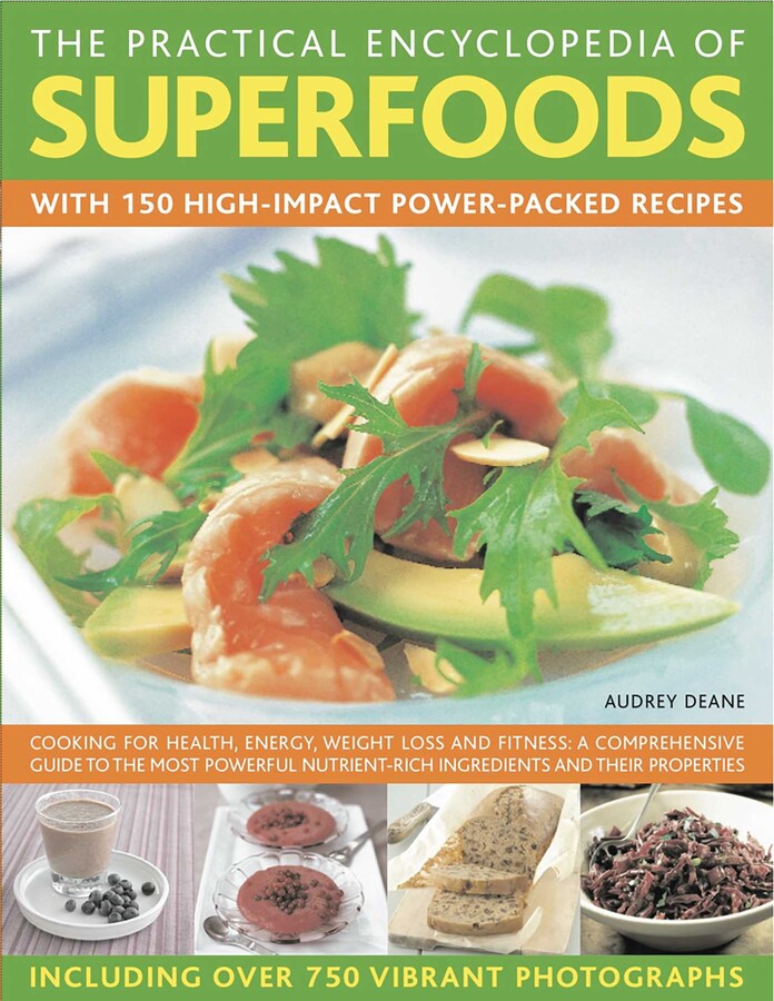 The Practical Encyclopedia of Superfoods | Book by Audrey Deane ...